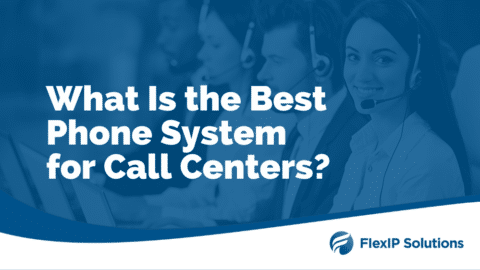 A Guide to Phone Systems for Call Centers